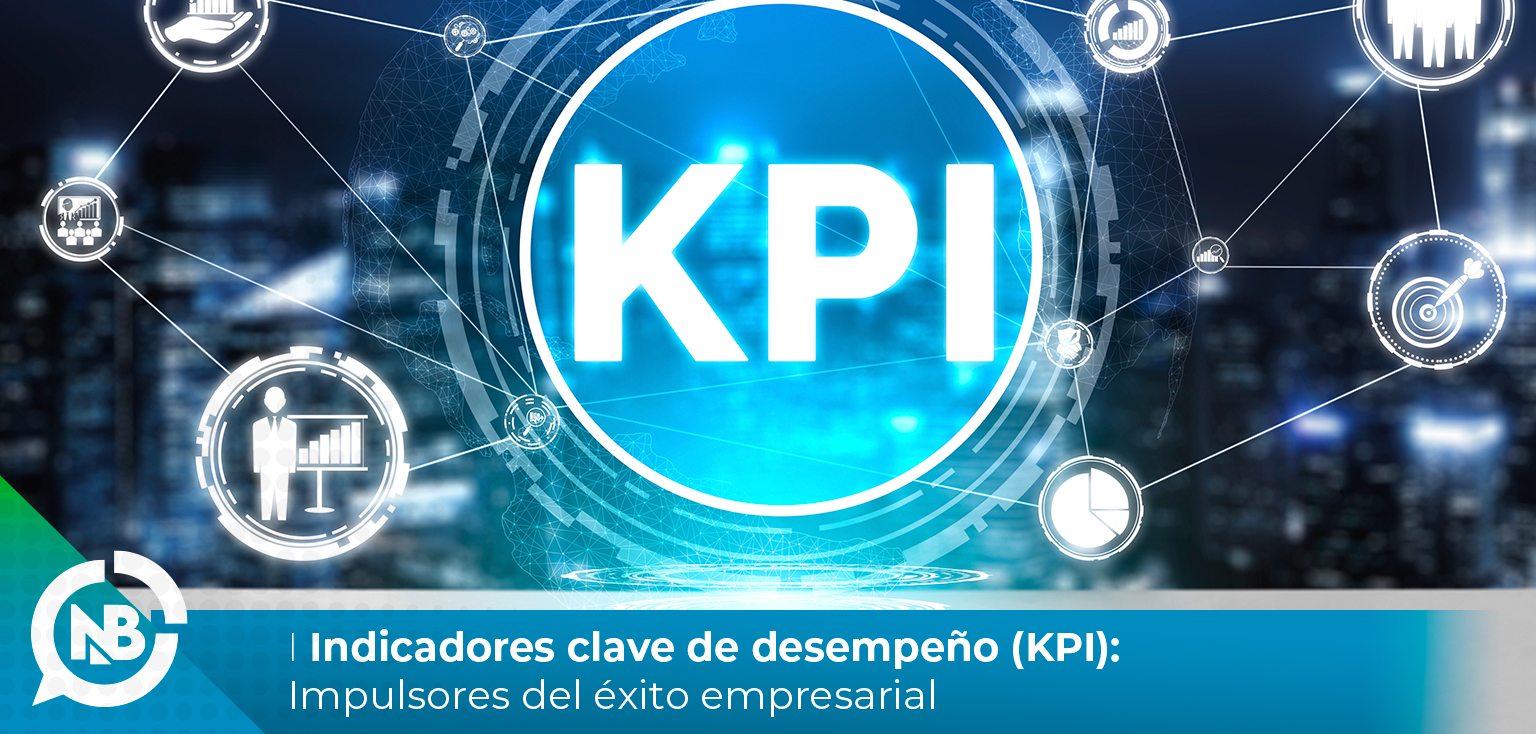 Indicadores clave de desempeño (KPI): Impulsores del éxito empresarial - Instituto Escadia